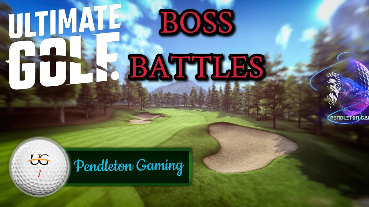 Ultimate Golf | BOSS BATTLES - What are they? How do they work? Should ...