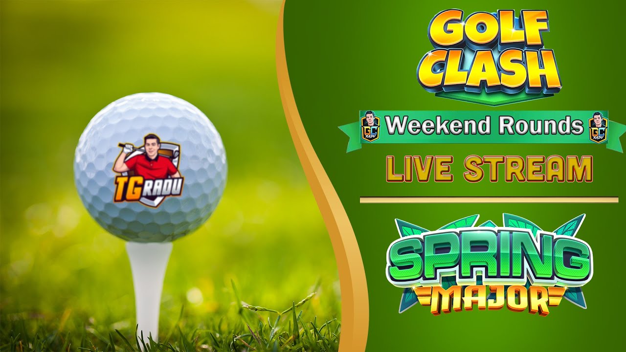 Golf Clash : Spring Major Pro - Weekend rounds With Notes