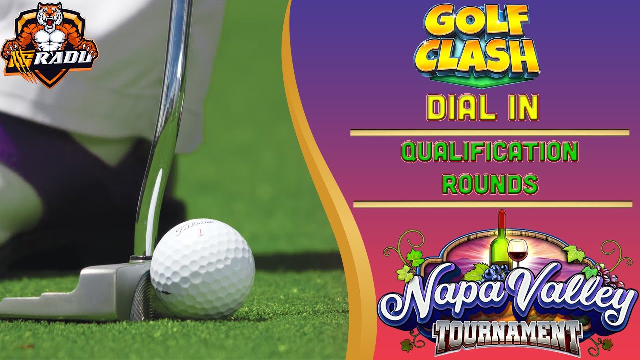 Golf Clash : Napa Valley 2023 Pro QR Dial In Part 2