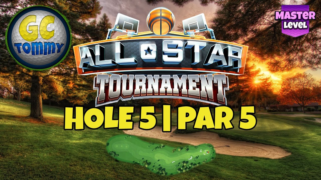 Master, OR/WR Hole 5 - Par 5, ALBA - All-Star Tournament, *Golf Clash ...