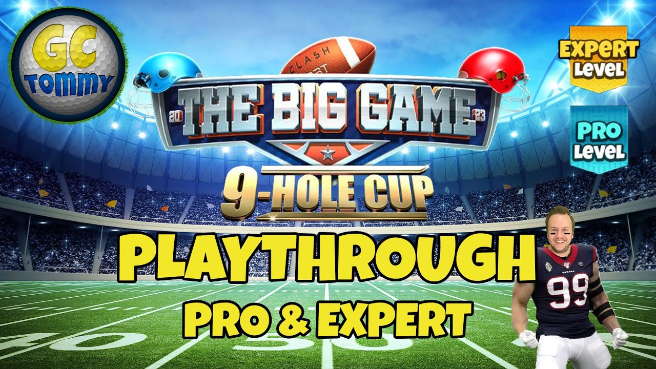 PRO & EXPERT Playthrough, Hole 1-9 - The Big Game 9-Hole Cup! *Golf ...