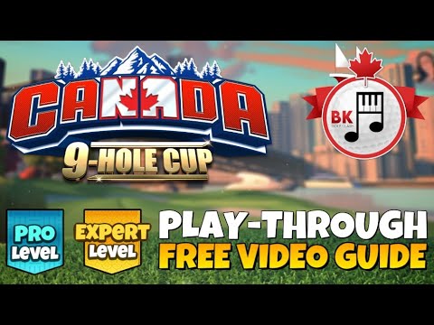 PRO & EXPERT PLAY-THROUGH | Canada 9-Hole Cup | Maple Bay & Lake ...