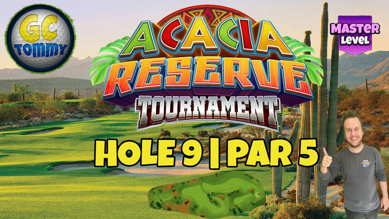 Master, QR Hole 9 - Par 5, ALBA - Acacia Reserve Tournament, *Golf ...