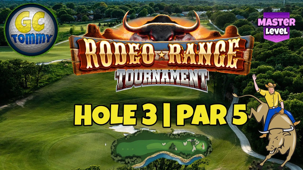 Master, QR Hole 3 - Par 5, ALBA - Rodeo Range Tournament, *Golf Clash ...