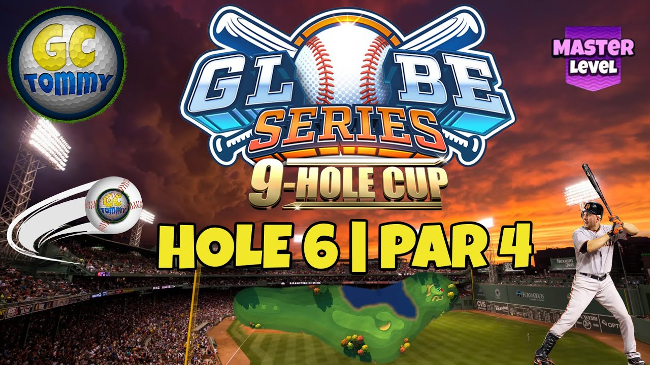 Master, QR Hole 6 - Par 4, EAGLE - Globe Series 9-hole cup, *Golf Clash Guide*